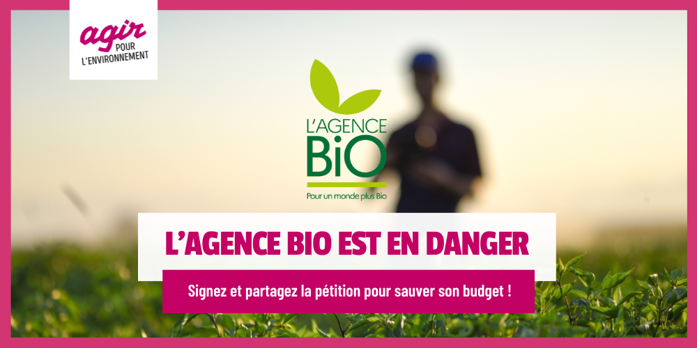 L’Agence Bio est encore en danger – Agir pour l'Environnement